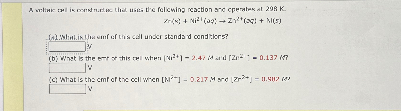 Solved A voltaic cell is constructed that uses the following | Chegg.com