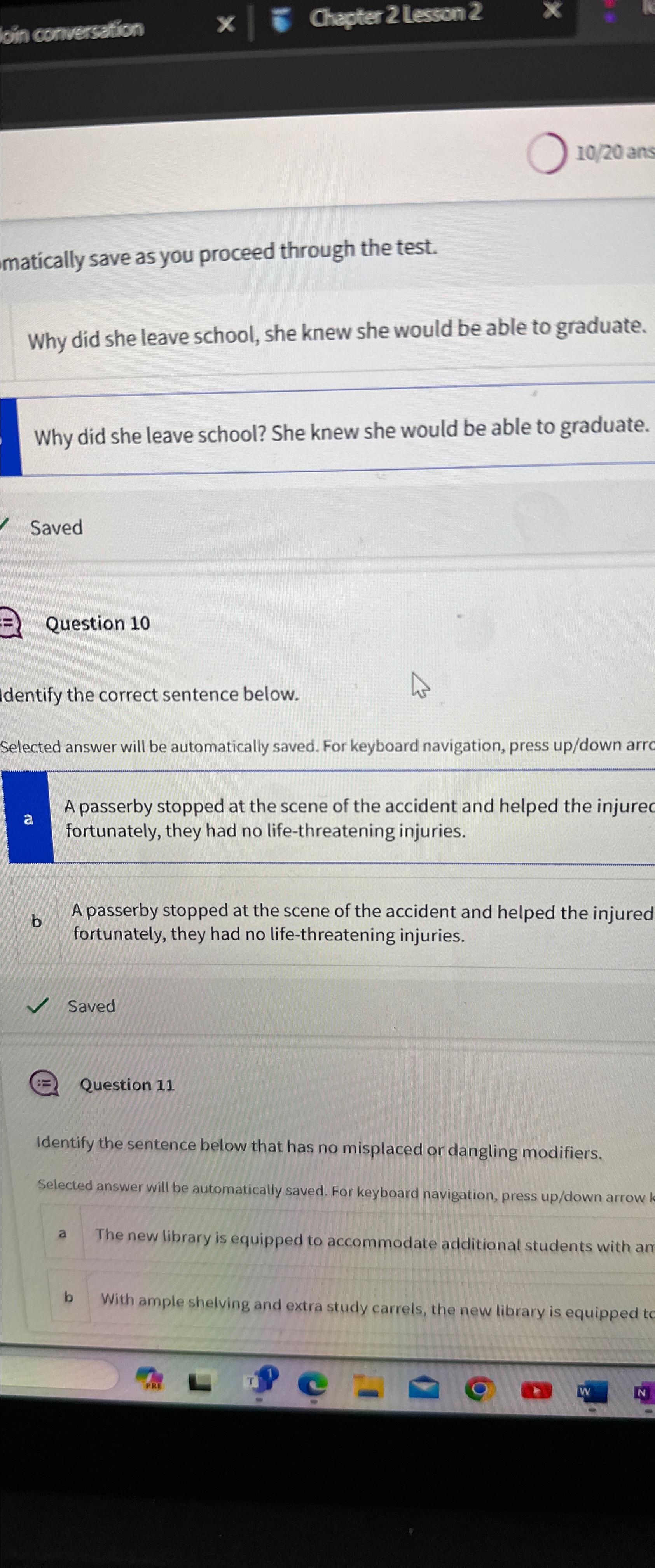 Solved 1020 ﻿ansmatically save as you proceed through the | Chegg.com