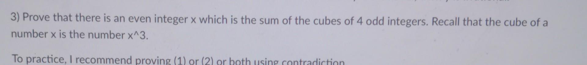 Solved 3) Prove that there is an even integer x which is the | Chegg.com