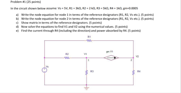 Problem #1 (25 ﻿points)In the circuit shown below | Chegg.com