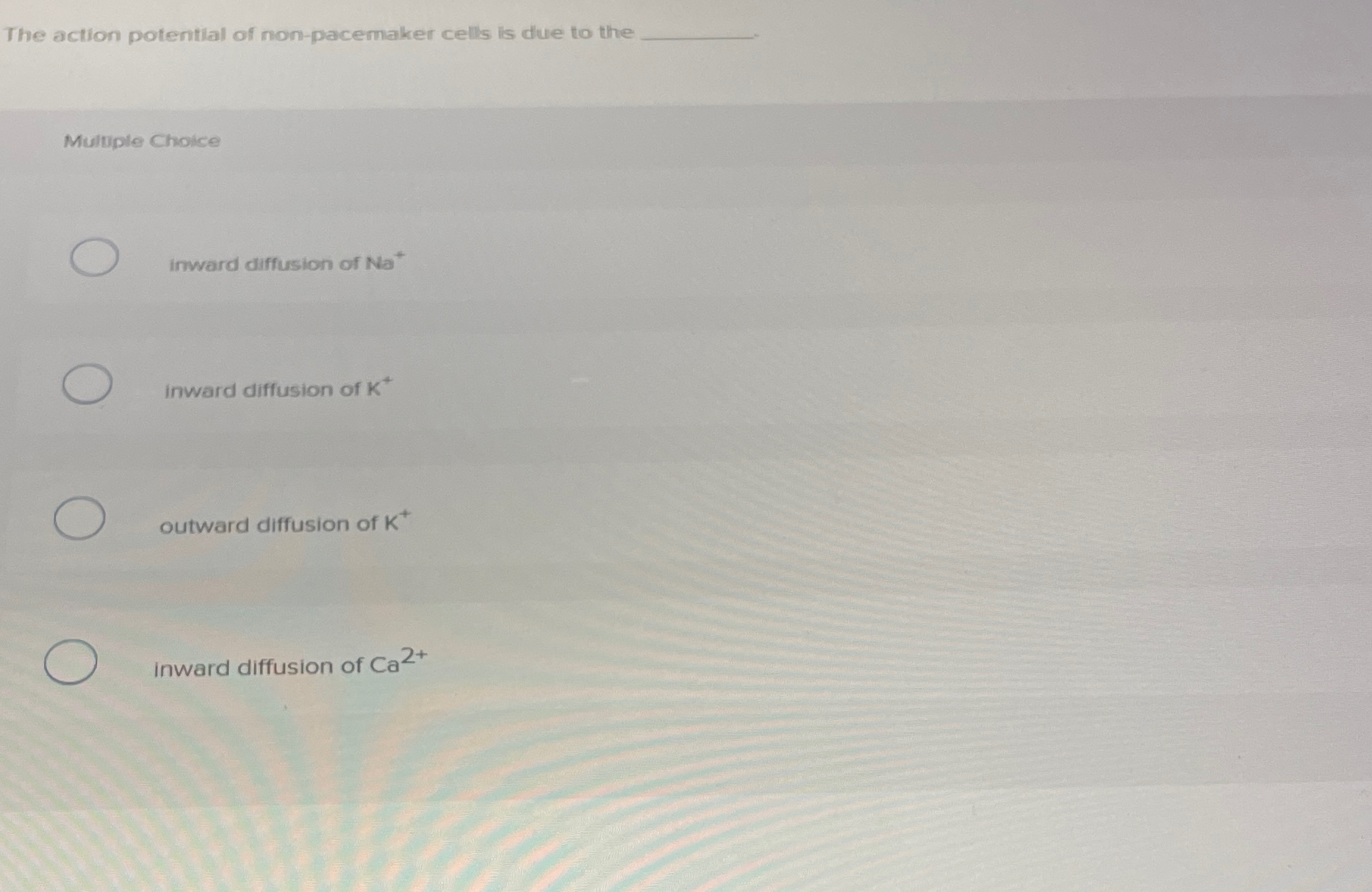 Solved The action potential of non-pacemaker cells is due to | Chegg.com