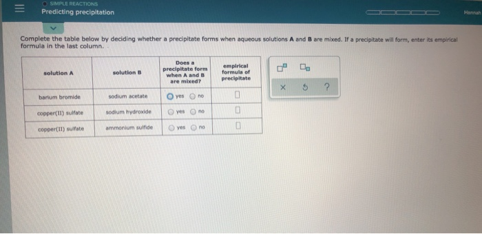 Solved SIMPLE REACTION Predicting precipitation Complete the | Chegg.com