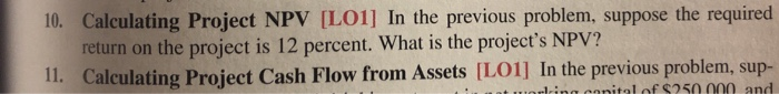 Solved 10. Calculating Project NPV [LO1] In the previous | Chegg.com