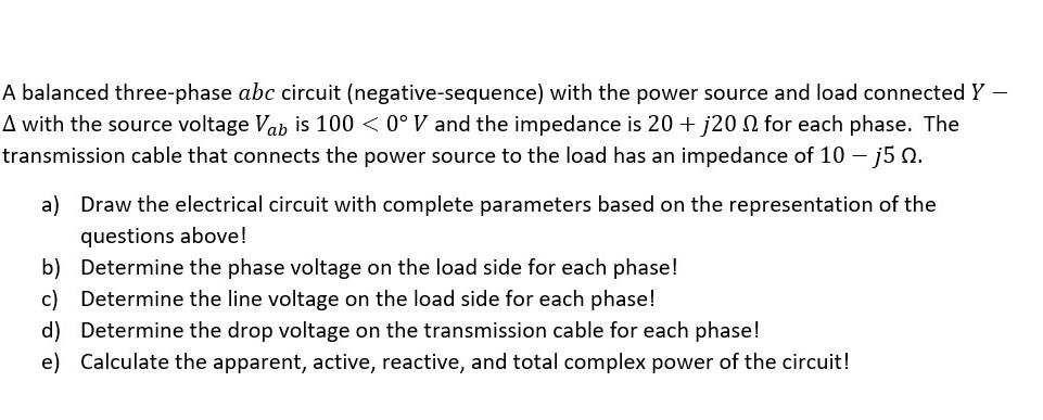 Solved A balanced three-phase abc circuit | Chegg.com