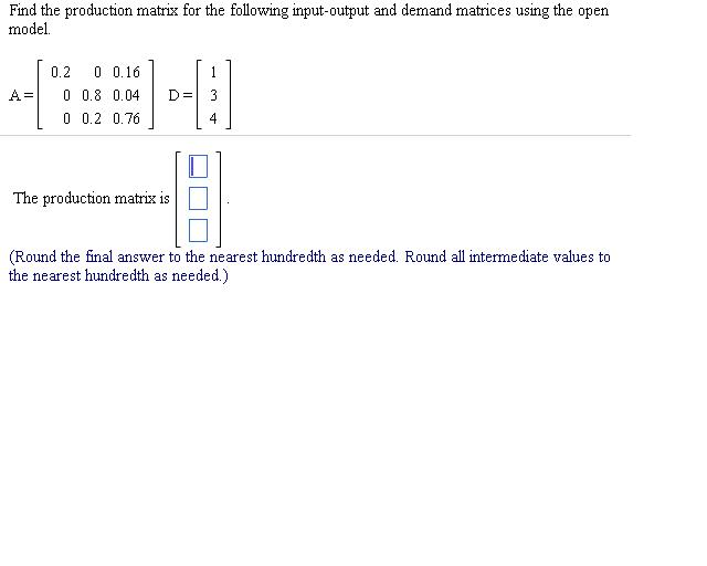 Solved Find The Production Matrix For The Following 