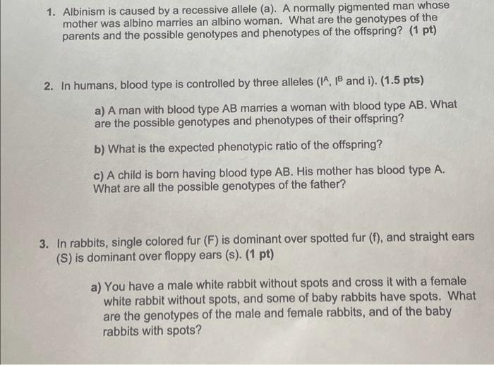 Solved 1. Albinism is caused by a recessive allele (a). A | Chegg.com