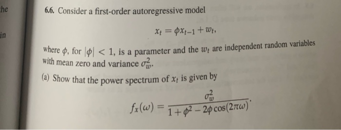 Solved 6.6. Consider a first-order autoregressive model xp = | Chegg.com