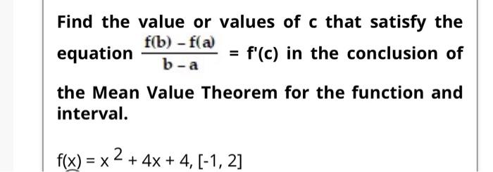 Solved Find the value or values of c that satisfy the | Chegg.com