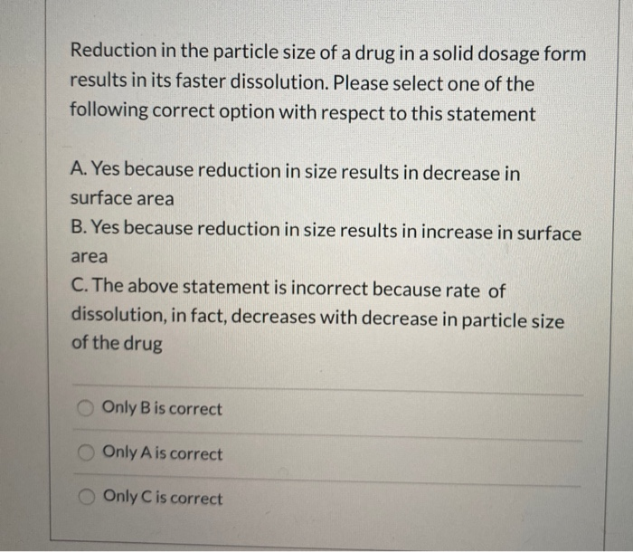 Solved Reduction in the particle size of a drug in a solid | Chegg.com
