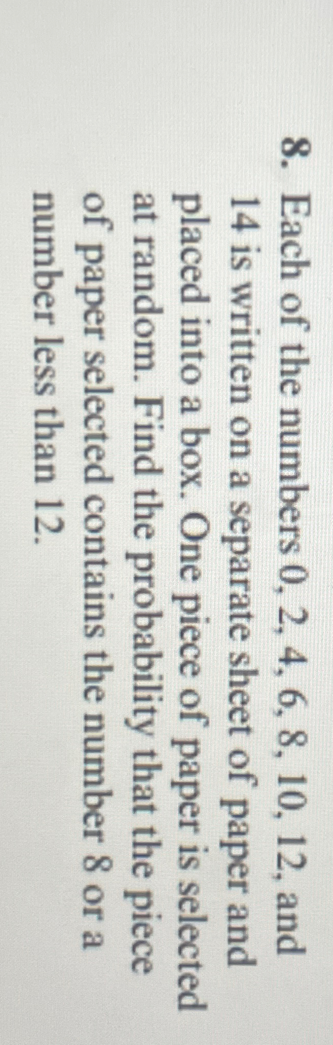 Solved Each of the numbers 0,2,4,6,8,10,12, ﻿and 14 ﻿is | Chegg.com