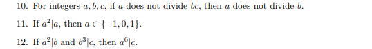 Solved For integers a,b,c, ﻿if a does not divide bc, ﻿then a | Chegg.com