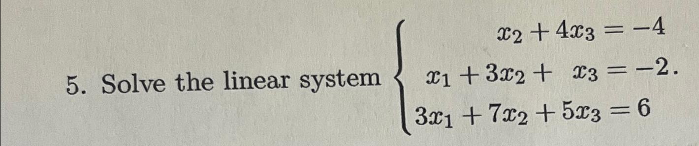 Solved Solve the linear system | Chegg.com