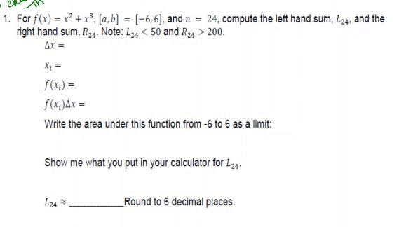 Solved 1. For f(x) = x2 + x3, [a, b] = [-6,6), and n = 24, | Chegg.com