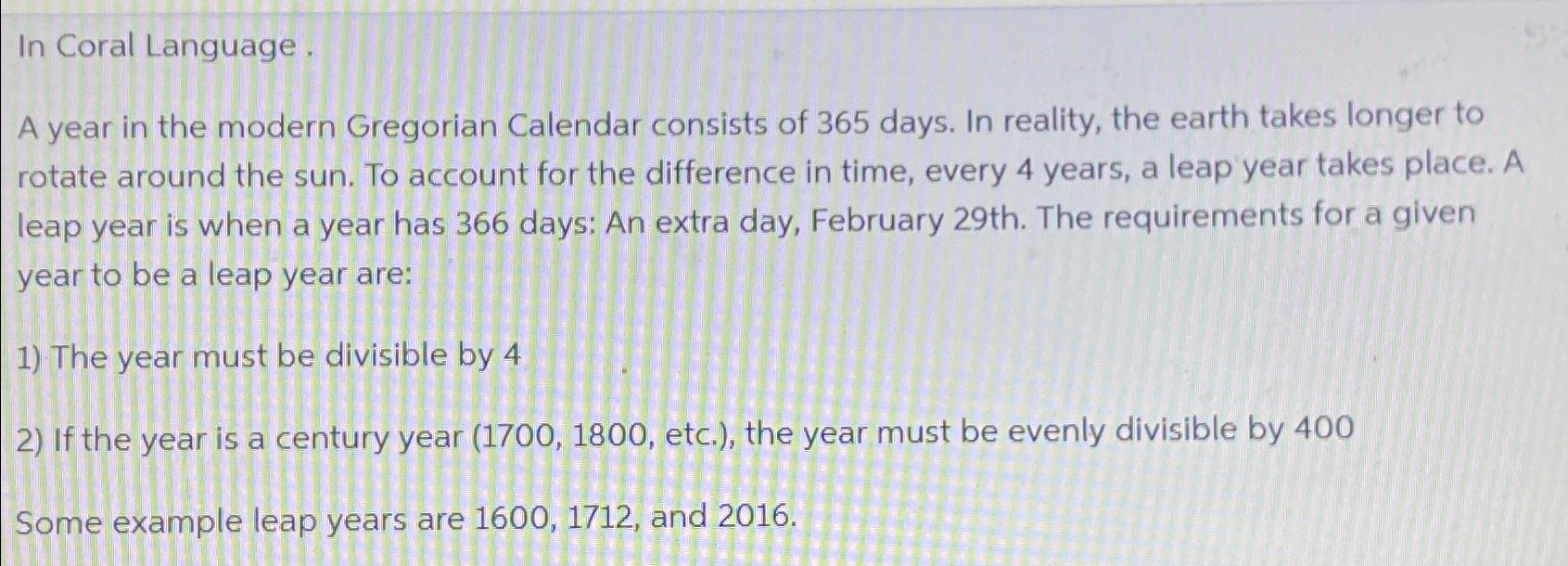 Solved In Coral LanguageA year in the modern Gregorian | Chegg.com
