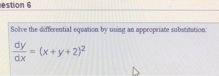 Solved Eestion 6 Solve the differential equation by using an | Chegg.com Solved Eestion 6 Solve the differential equation by using an | Chegg.com