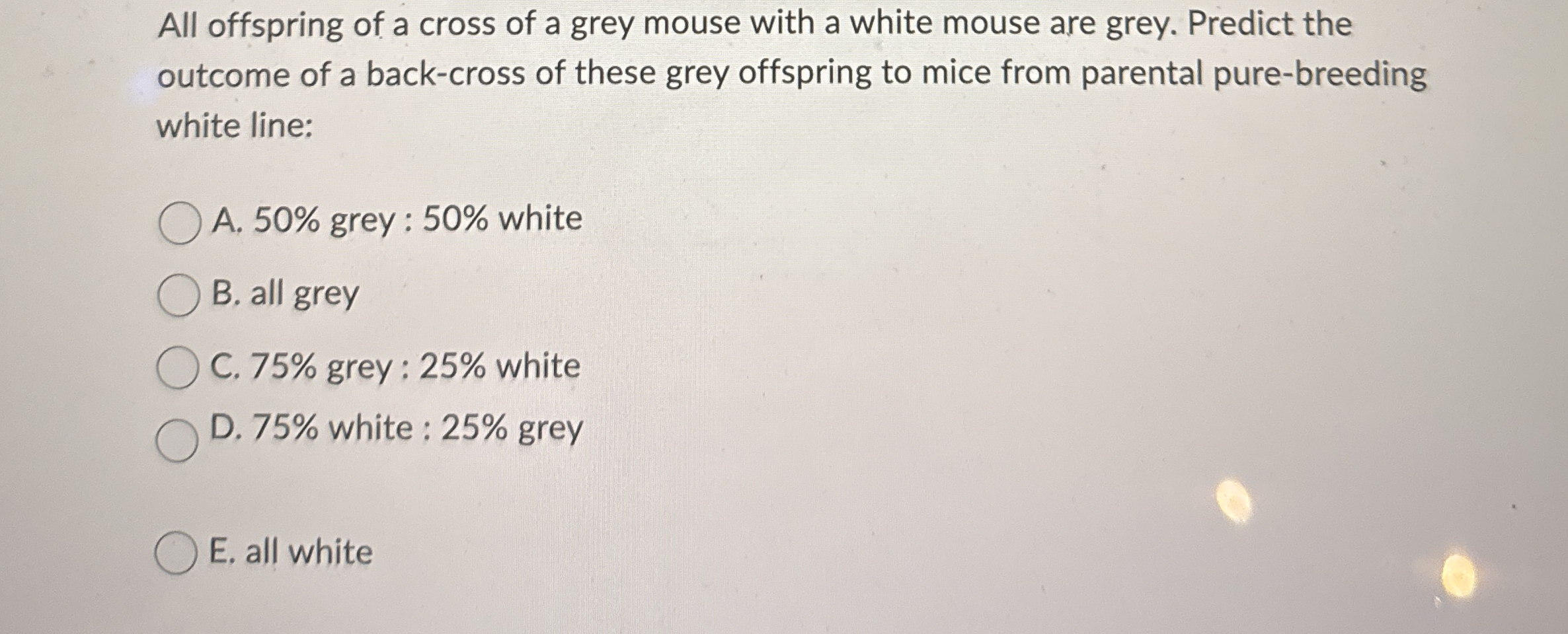 Solved All offspring of a cross of a grey mouse with a white | Chegg.com