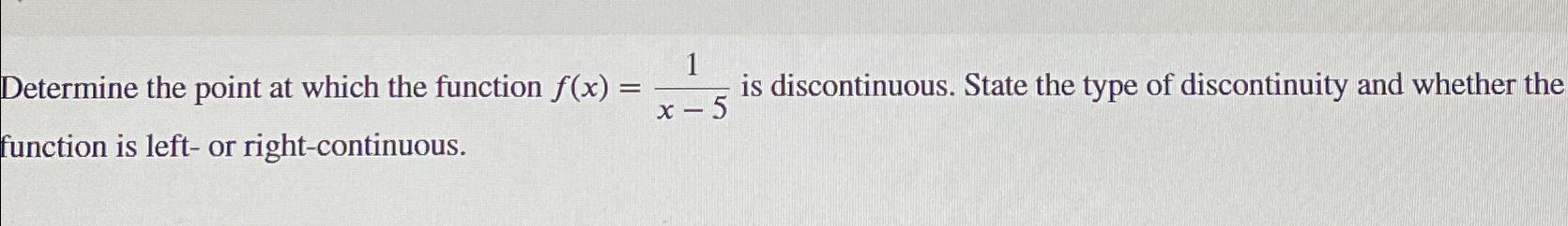 Solved Determine the point at which the function f(x)=1x-5 | Chegg.com