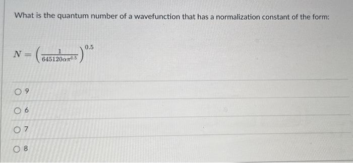 What is the quantum number of a wavefunction that has | Chegg.com
