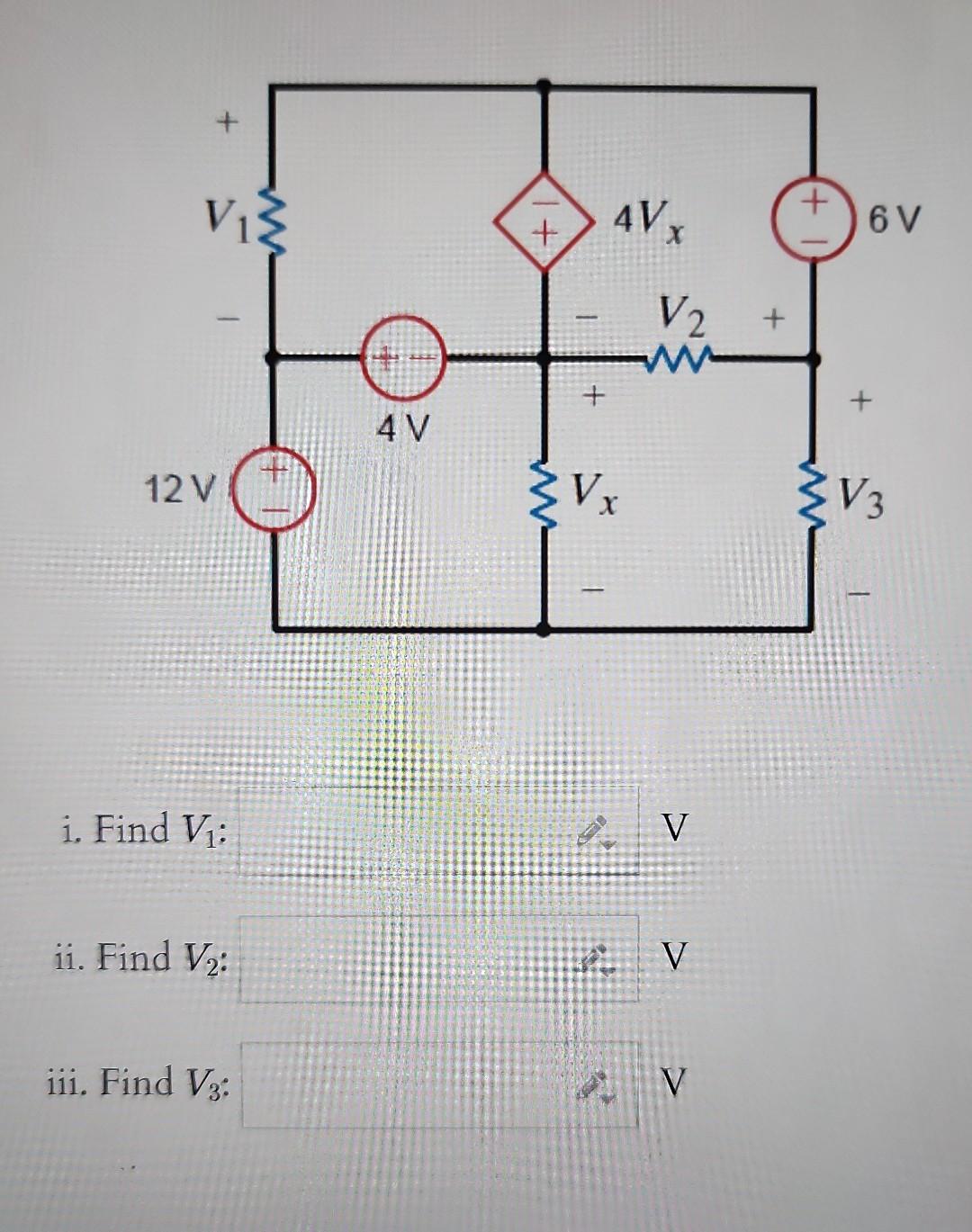 Solved i. Find V1 : Q V ii. Find V2 : V iii. Find V3 : 4 V | Chegg.com