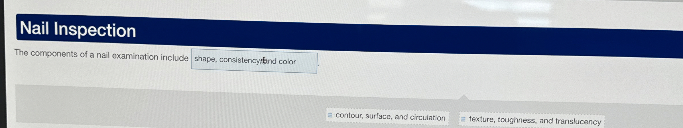 Solved Nail InspectionThe components of a nail examination | Chegg.com