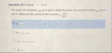 Solved The zeros of a function f(x) ﻿are 3 ﻿and 4, ﻿while | Chegg.com