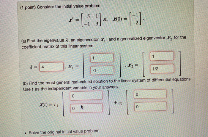 Solved (1 point) Consider the initial value problem x=(- x. | Chegg.com