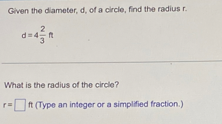 Solved Given the diameter, d, ﻿of a circle, find the radius | Chegg.com