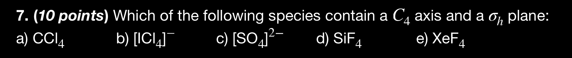 Solved (10 ﻿points) ﻿Which of the following species contain | Chegg.com