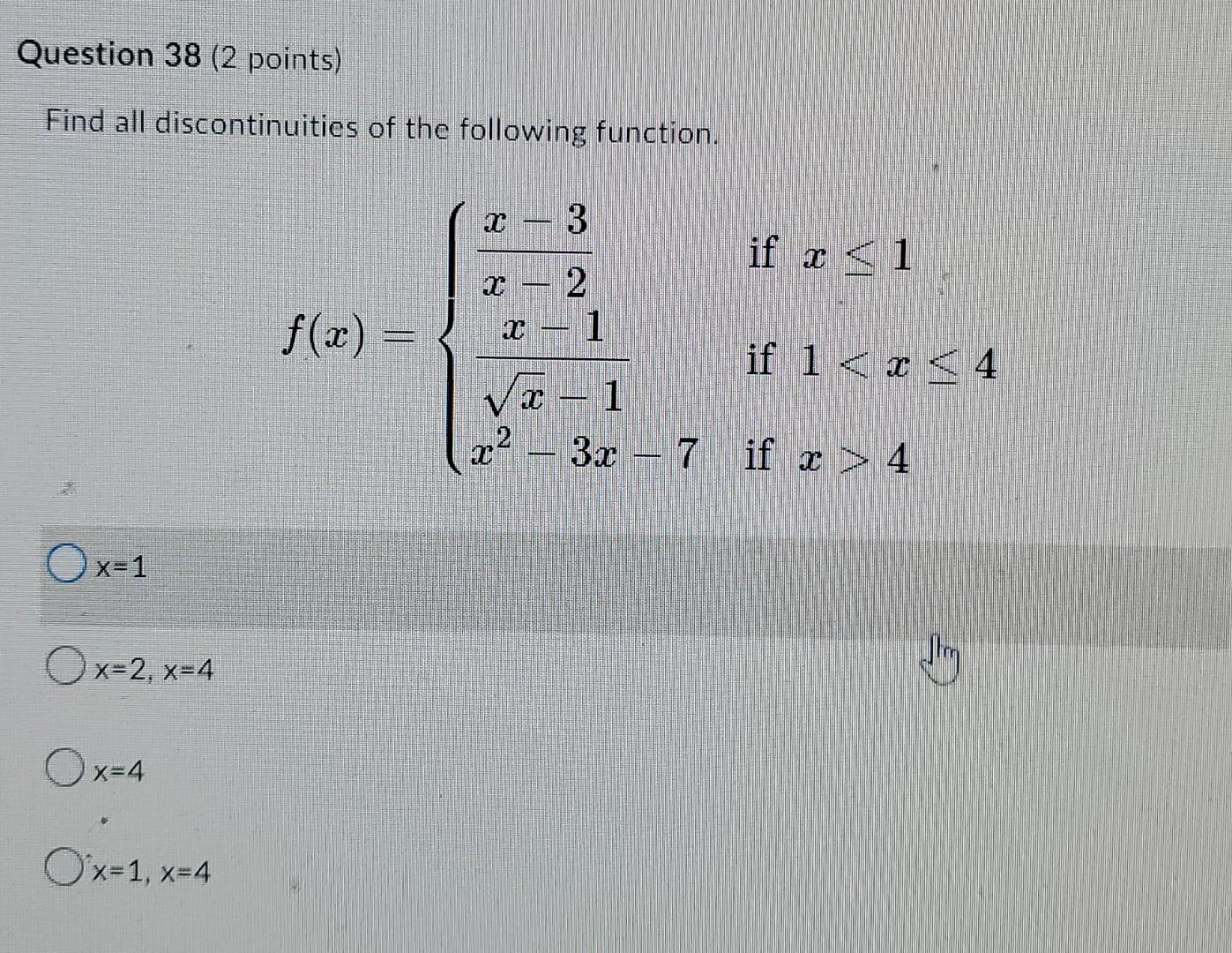 Solved Find all discontinuities of the following function. | Chegg.com