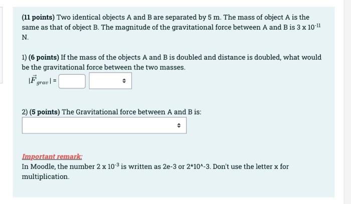Solved (11 points) Two identical objects A and B are | Chegg.com