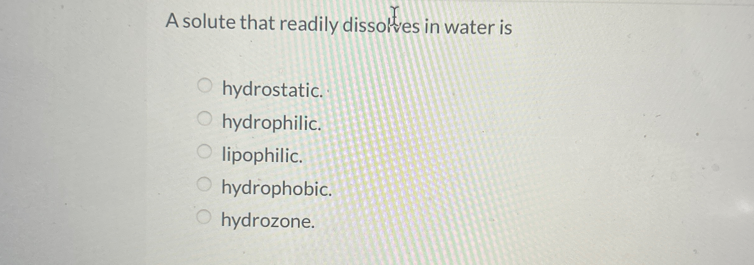 Solved A solute that readily dissolves in water | Chegg.com