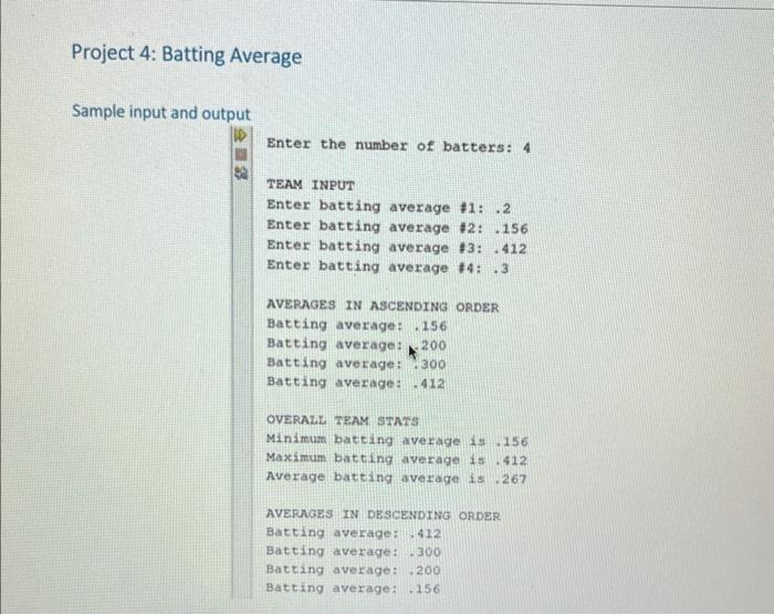 Solved Sample input and output Enter the number of batters: | Chegg.com