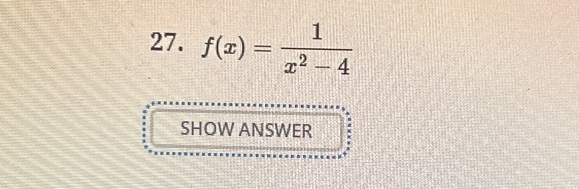 Solved f(x)=1x2-4Find the derivative of the function using | Chegg.com