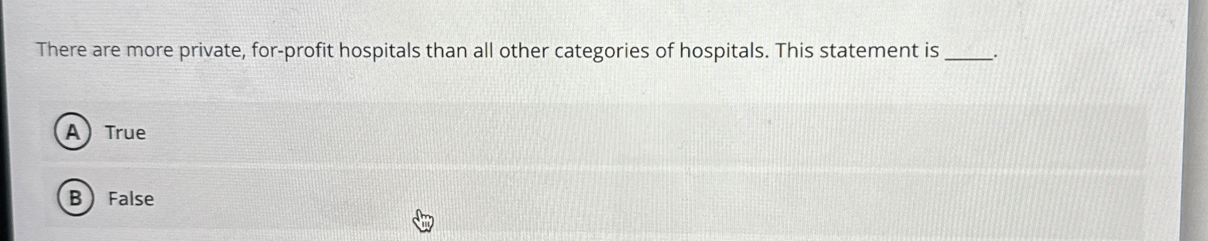 Solved There are more private, for-profit hospitals than all | Chegg.com