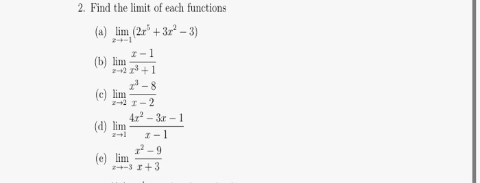 Solved 2. Find the limit of each functions (a) lim (2r" + 3r | Chegg.com