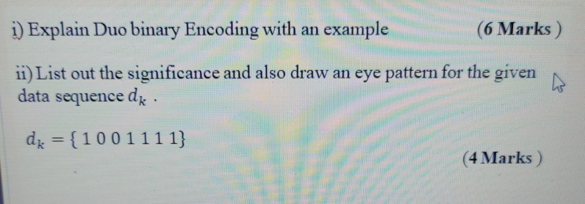 Solved I Explain Duo Binary Encoding With An Example 6 4191