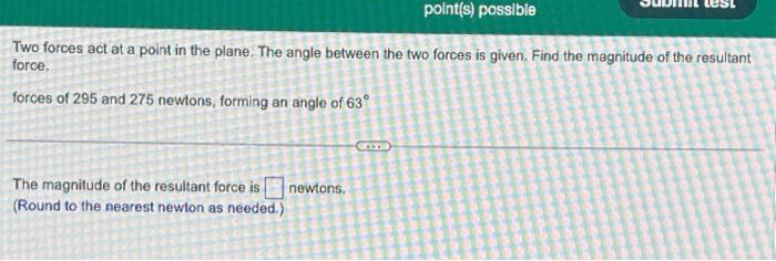 Solved Two forces act at a point in the plane. The angle | Chegg.com