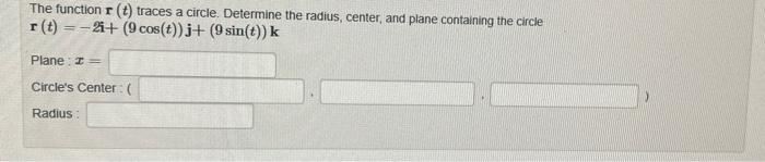 Solved The function r(t) traces a circle. Determine the | Chegg.com