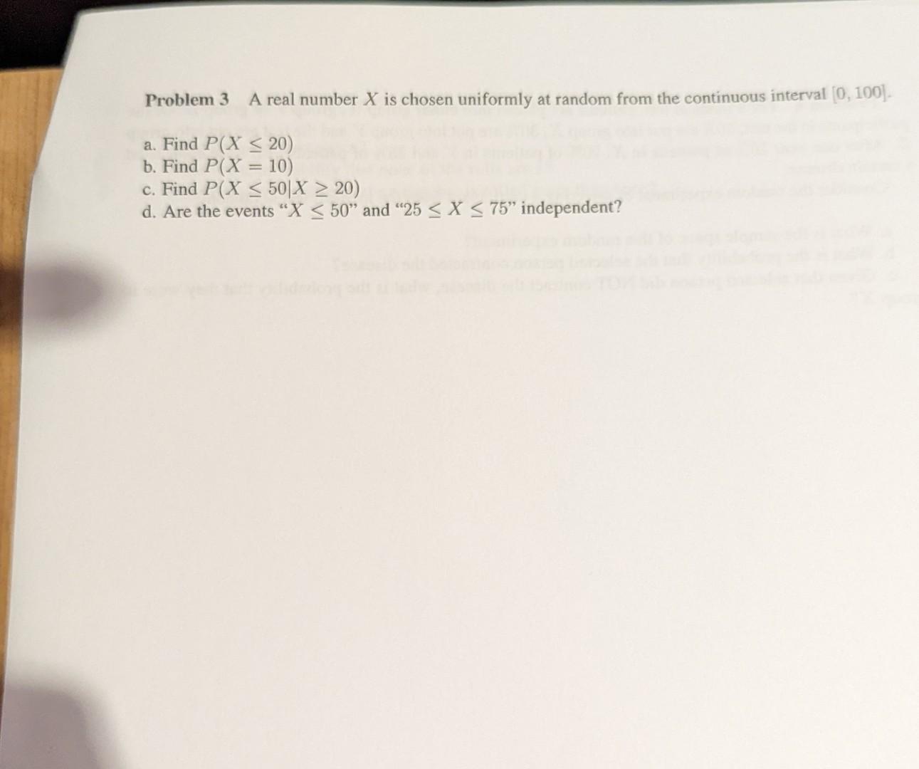Solved Problem 3 A real number X is chosen uniformly at | Chegg.com