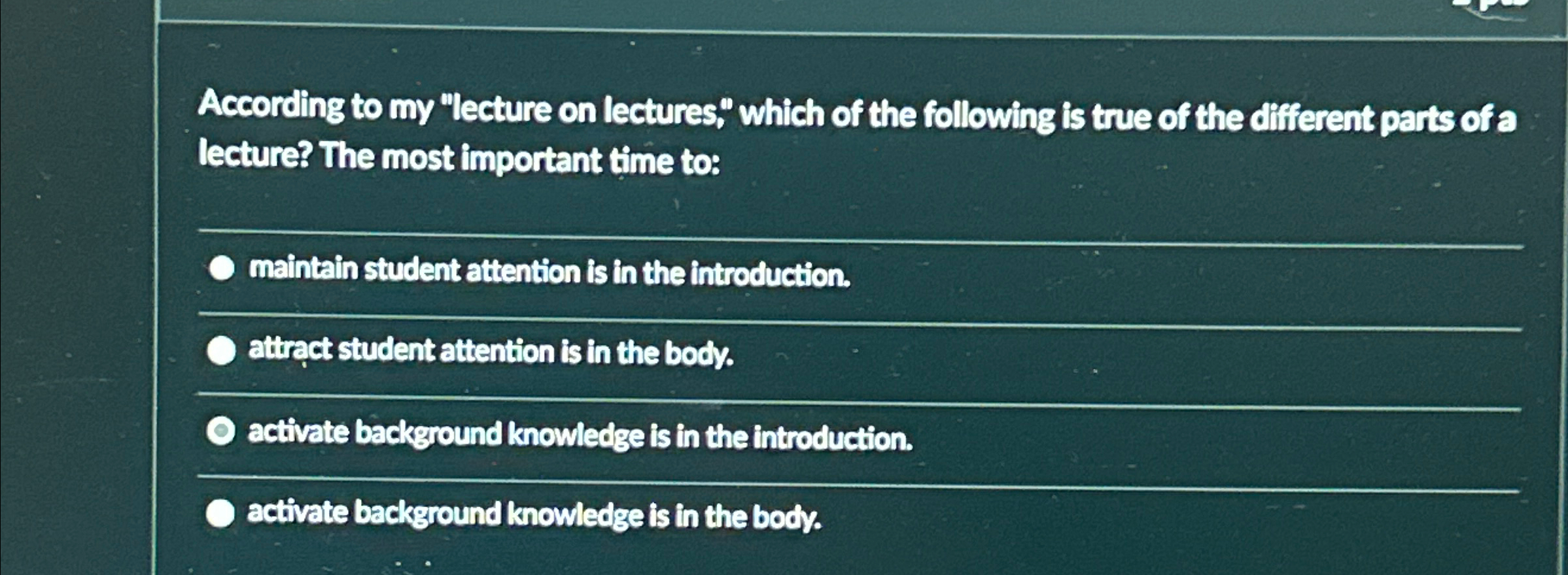 Solved According to my "lecture on lectures"" which of the | Chegg.com
