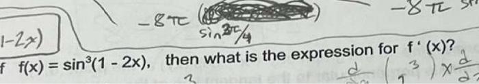 Solved f(x)=sin3(1−2x), then what is the expression for | Chegg.com