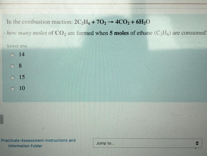 Solved In the combustion reaction: 2C2H, + 702 — 4CO2 + 6H2O | Chegg.com