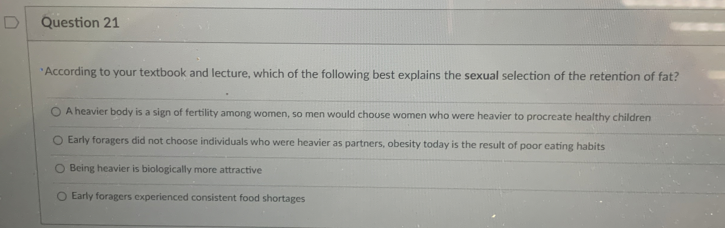 Solved Question 21'According to your textbook and lecture, | Chegg.com