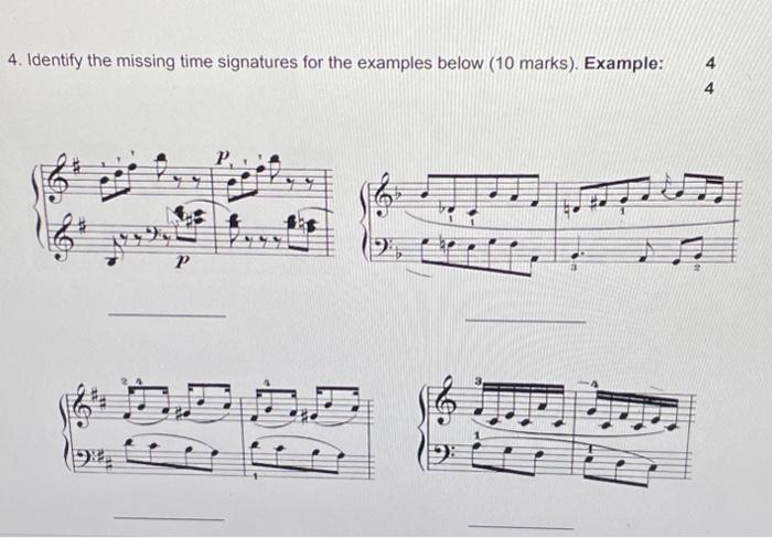 MUSIC 101:4. Identify the missing time signatures for | Chegg.com