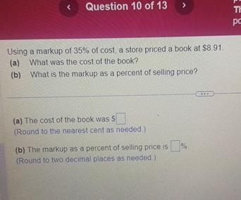 Solved Question 10 ﻿of 13Using a markup of 35% ﻿of cost, ﻿a | Chegg.com