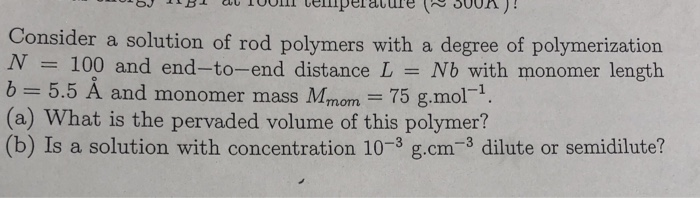 Solved Consider a solution of rod polymers with a degree of | Chegg.com