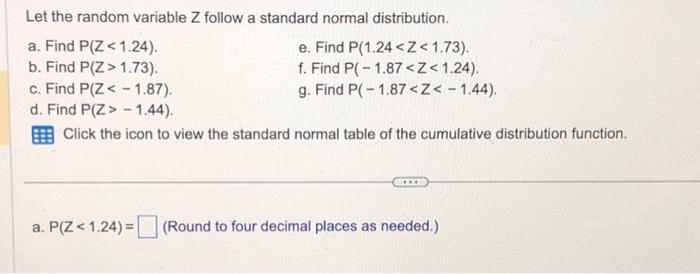 Solved Let the random variable Z follow a standard normal | Chegg.com