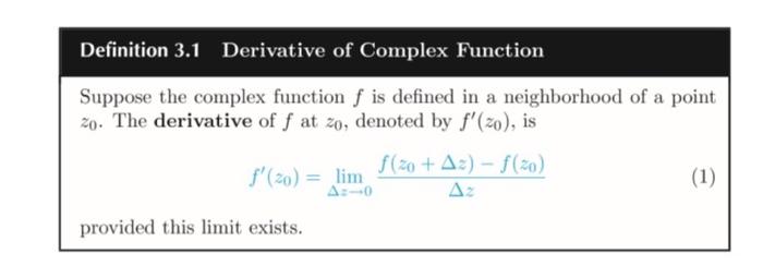 Solved Definition 3.1 Derivative of Complex Function Suppose | Chegg.com