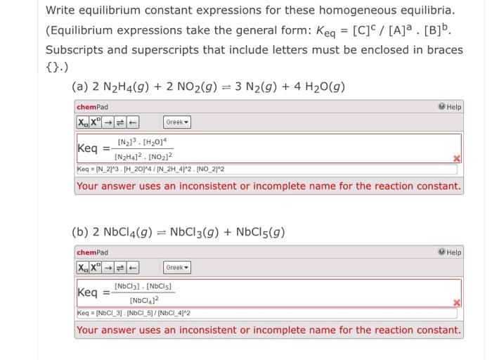 Solved Write equilibrium constant expressions for these | Chegg.com