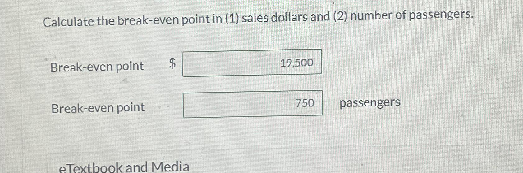 Solved Calculate The Break Even Point In 1 ï Sales Dollars Chegg